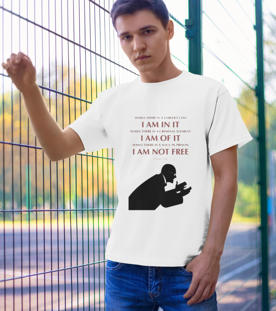 Eugene V Debs While There Is A Lower Class I Am In It Criminal Element I Am Of It Soul In Prison I Am Not Free T-Shirt