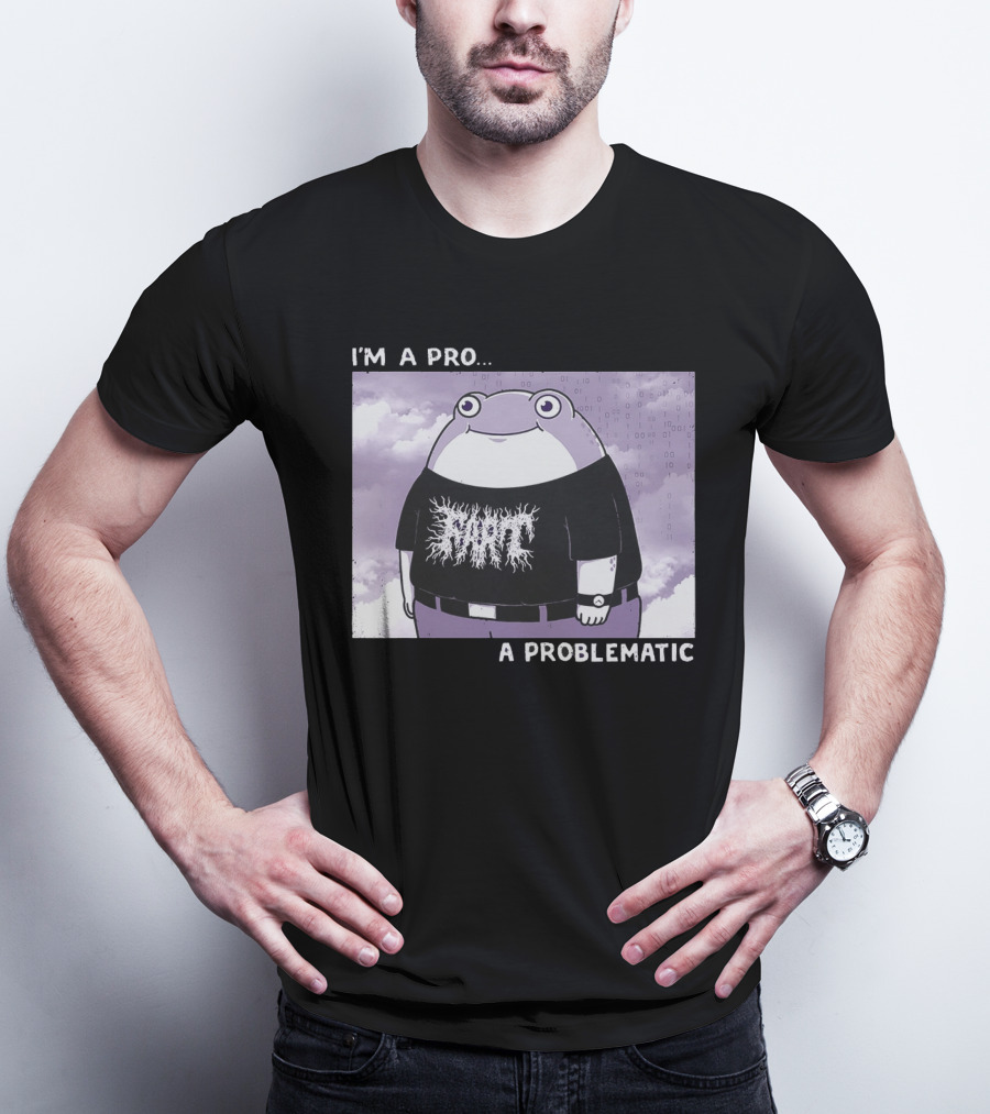 I'm A Pro A Problematic Frog Meme Binary Code Cloudy T-Shirt