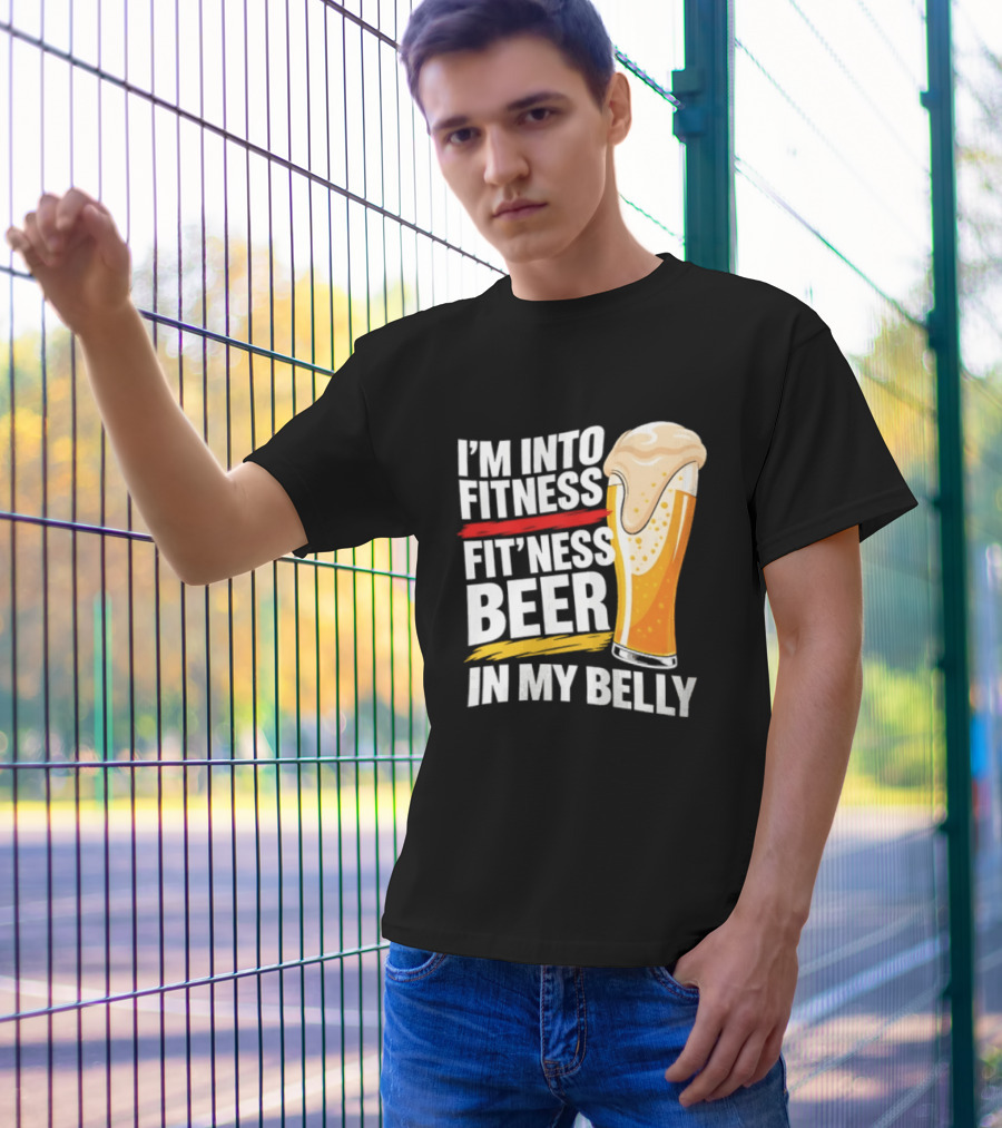 I'm Into Fitness Fit'ness Beer In My Belly Beer Glass T-Shirt
