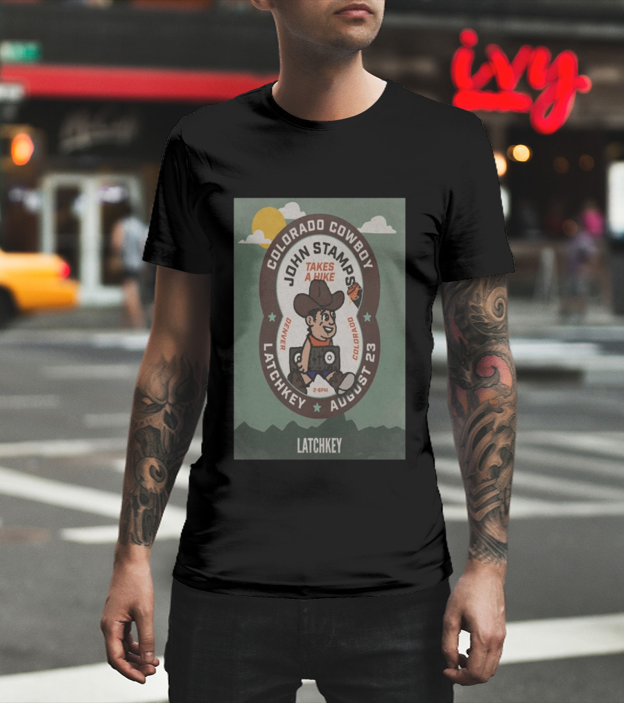 John Stamps Takes A Hike Colorado Cowboy Latchkey Denver August 23 T-Shirt