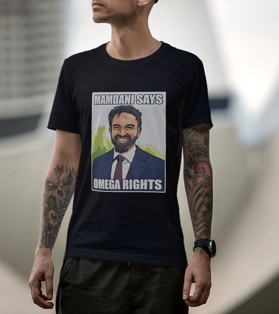 Mamdani Says Omega Rights T-Shirt