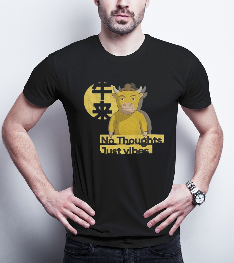 Niu Lai No Thoughts Just Vibes Yellow Cow Humor T-Shirt