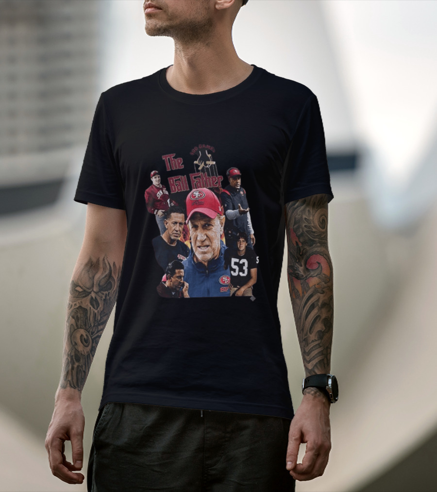 The Ball Father 500 Games San Francisco Football Coaching Legends T-Shirt