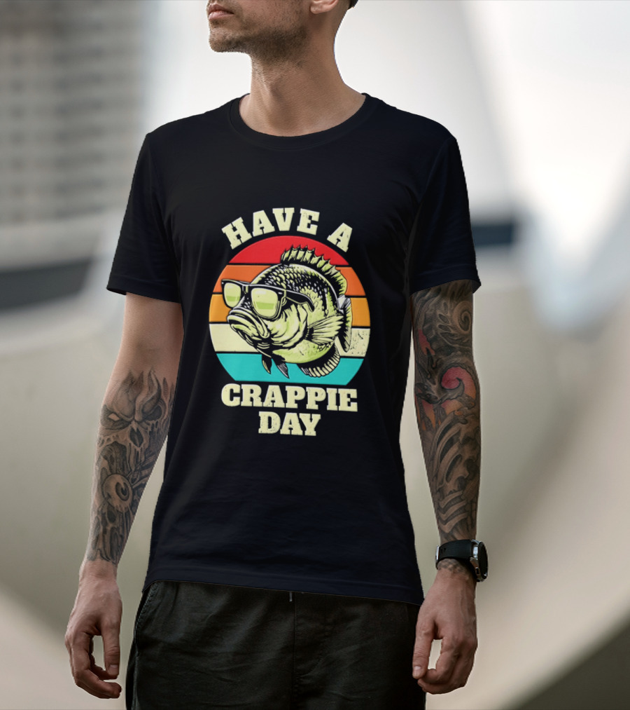 Have A Crappie Day Retro Sunglasses Fish T-Shirt