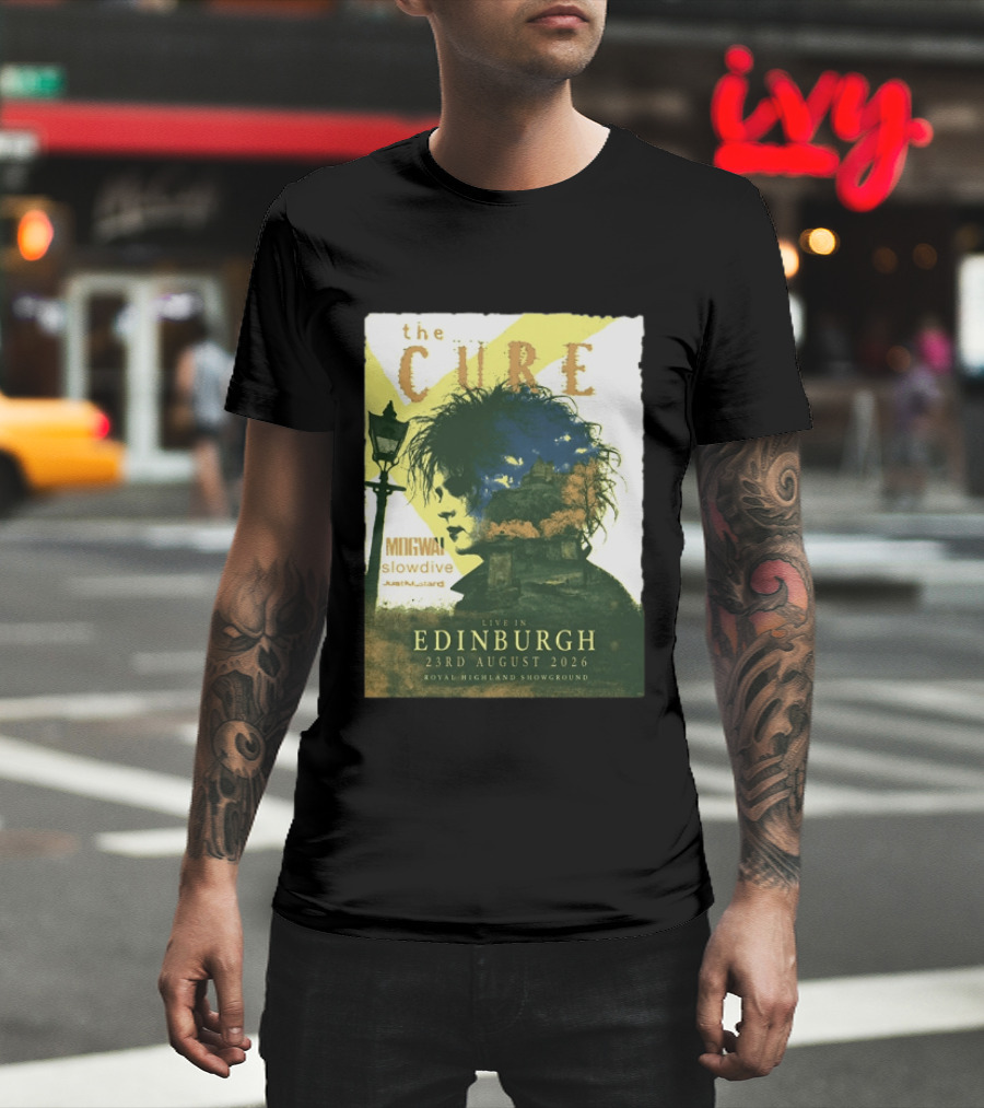 The Cure Live In Edinburgh 2026 Royal Highland Showground August 23rd Mogwai Slowdive Just Mustard T-Shirt