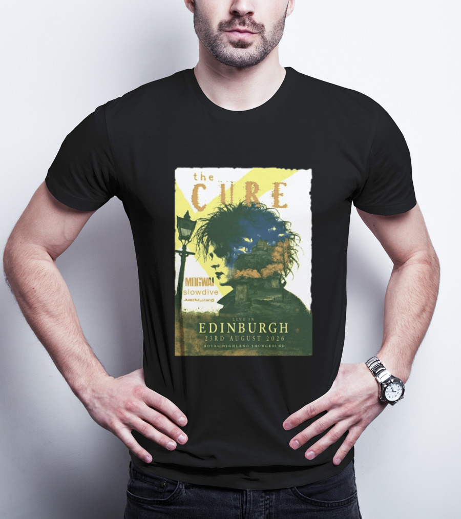 The Cure Live In Edinburgh 2026 Royal Highland Showground August 23rd Mogwai Slowdive Just Mustard T-Shirt
