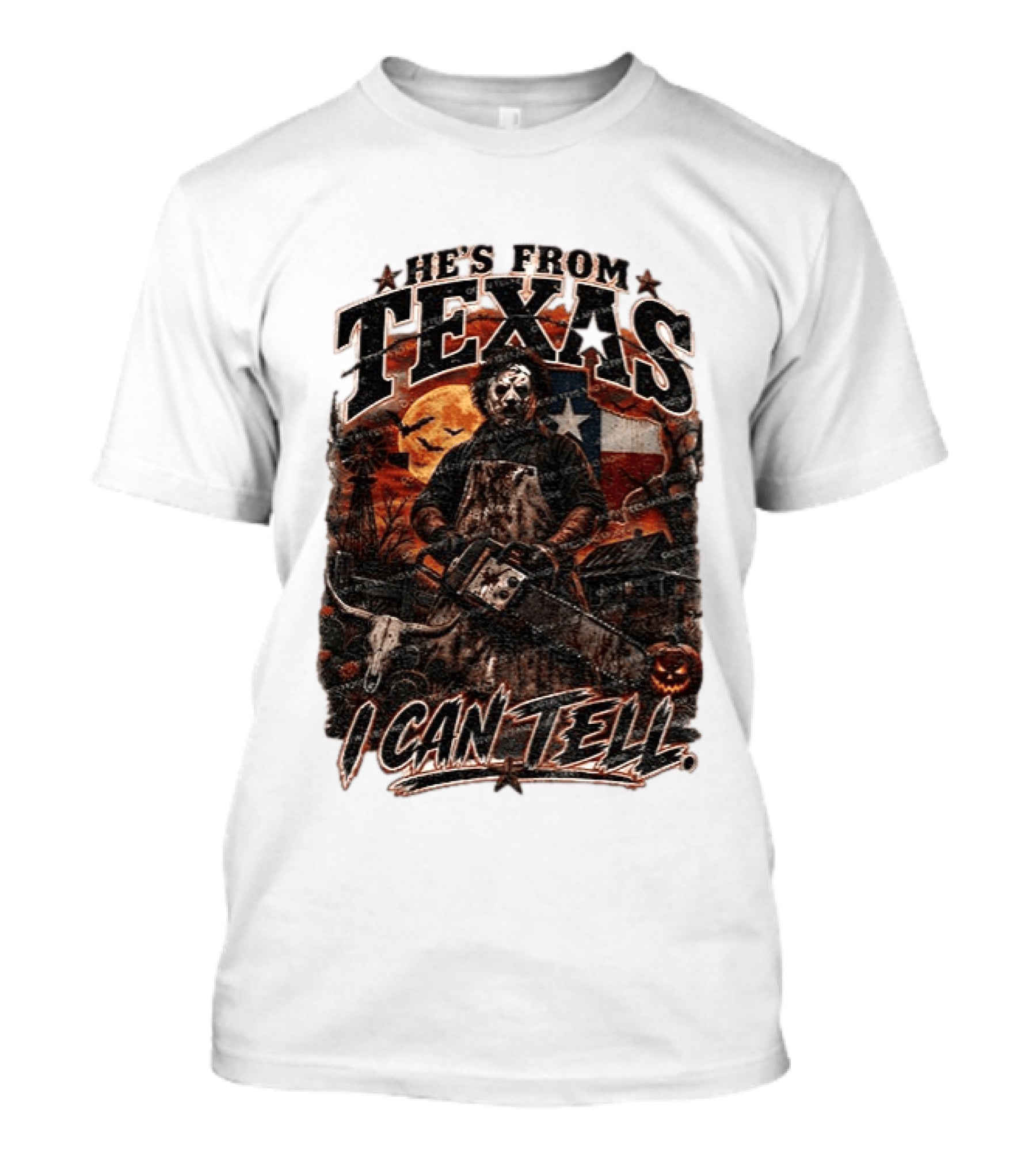 He's From Texas Chainsaw Horror Halloween Slasher I Can Tell T-Shirt