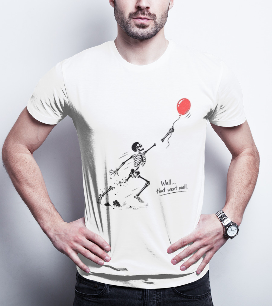 Skeleton Lost Balloon Well That Went Well Halloween T-Shirt