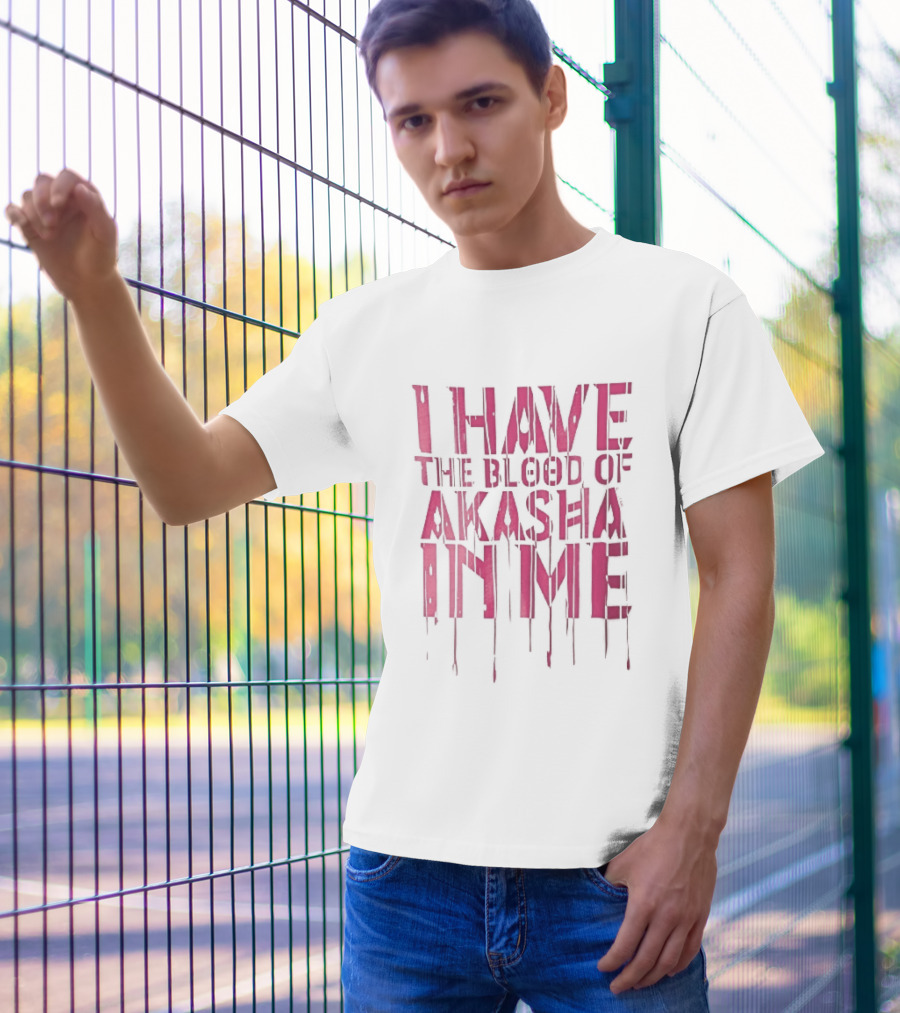 I Have The Blood Of Akasha In Me Pink Dripping Red Drops T-Shirt