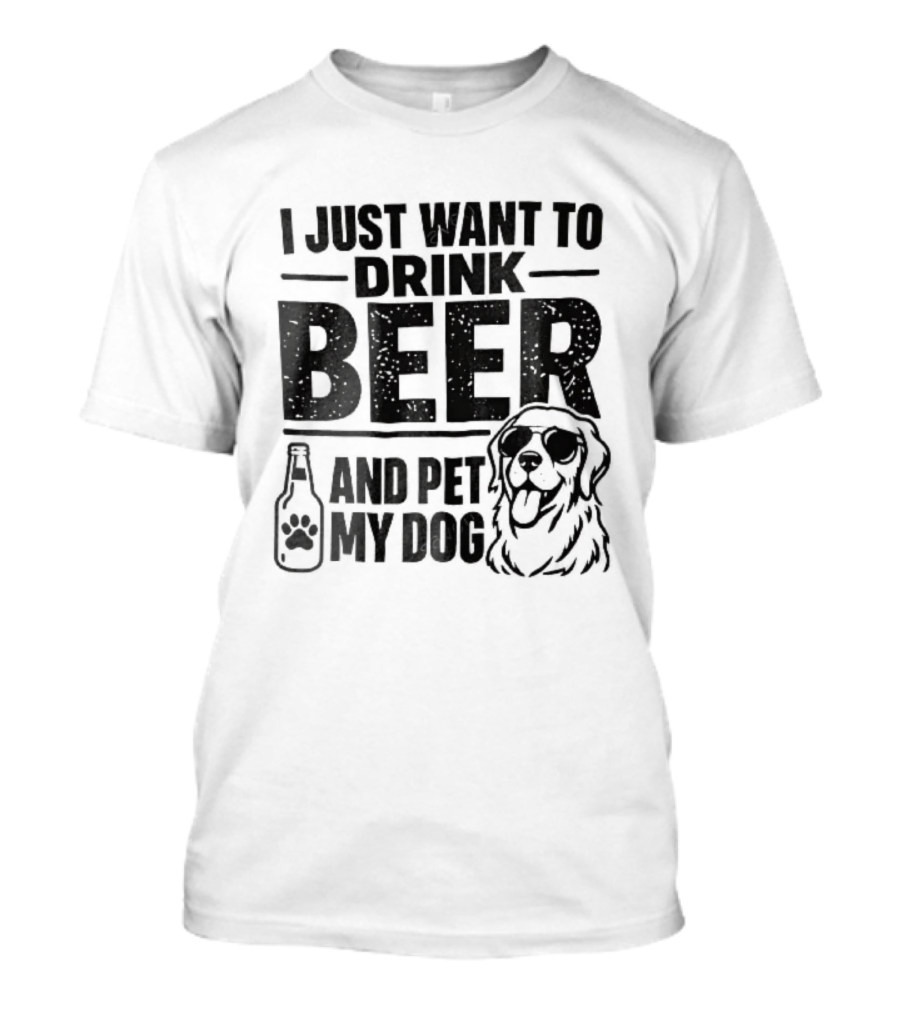 I Just Want To Drink Beer And Pet My Dog Golden Retriever Paw Bottle Sunglasses T-Shirt