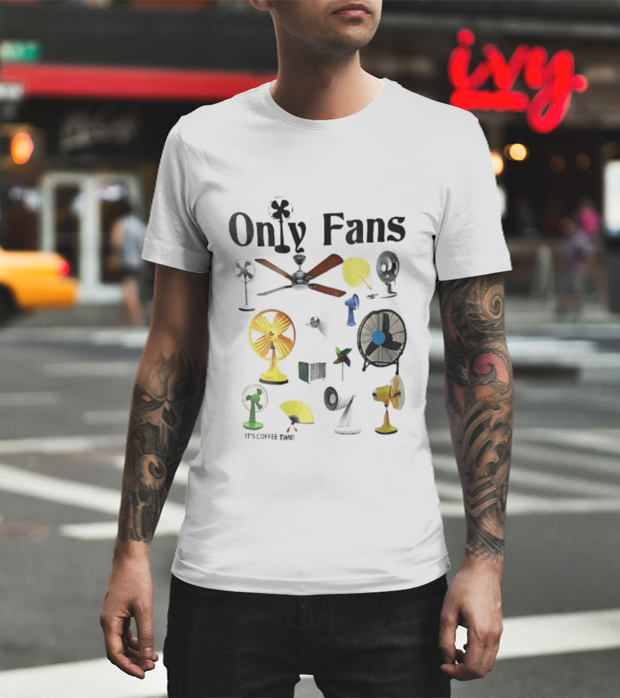 Only Fans It's Coffee Time Assorted Electric Ceiling Hand Coolers Collage T-Shirt