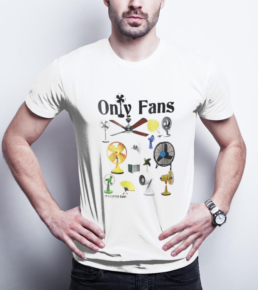 Only Fans It's Coffee Time Assorted Electric Ceiling Hand Coolers Collage T-Shirt