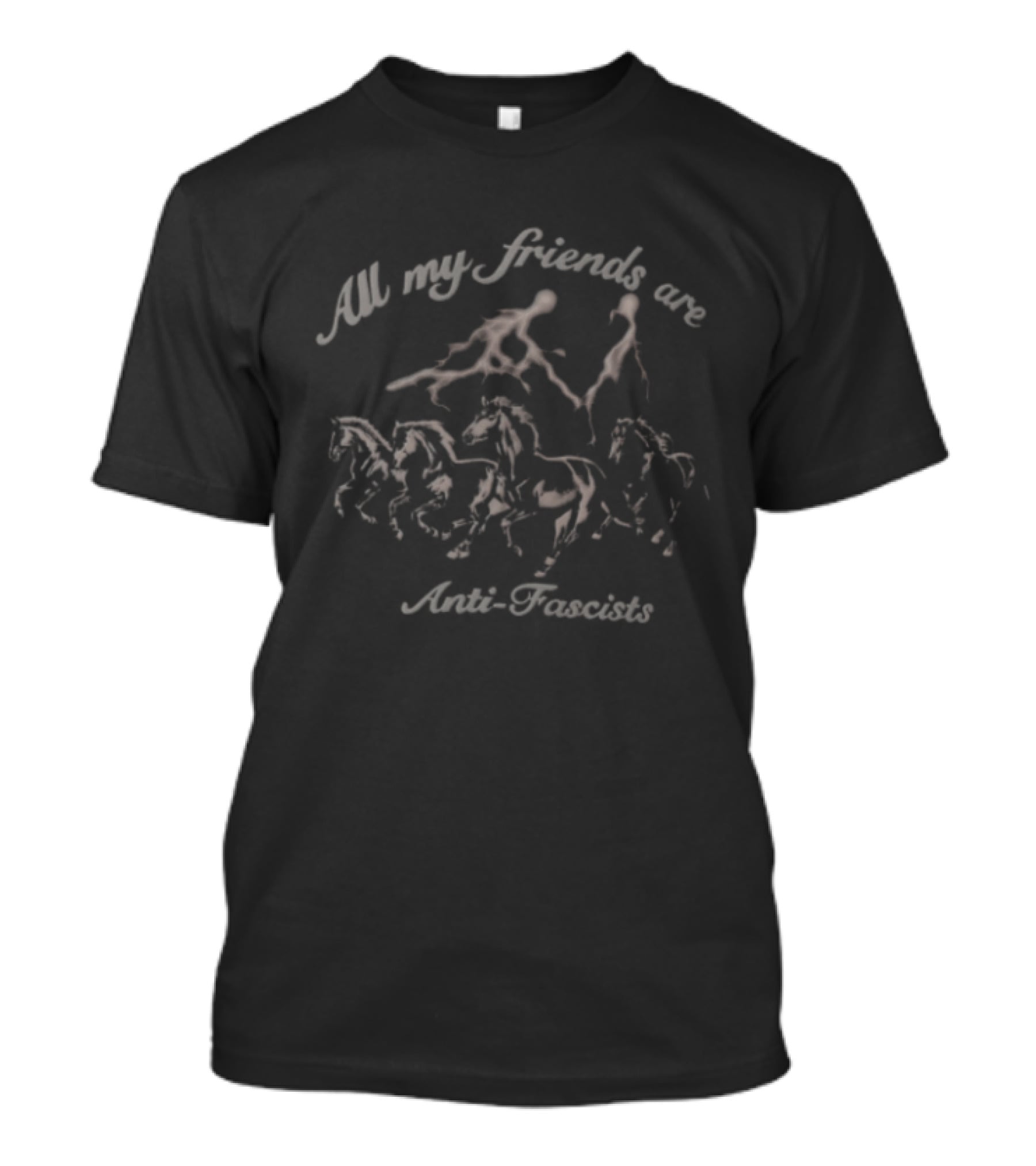 All My Friends Are Anti Fascists Horses T-Shirt
