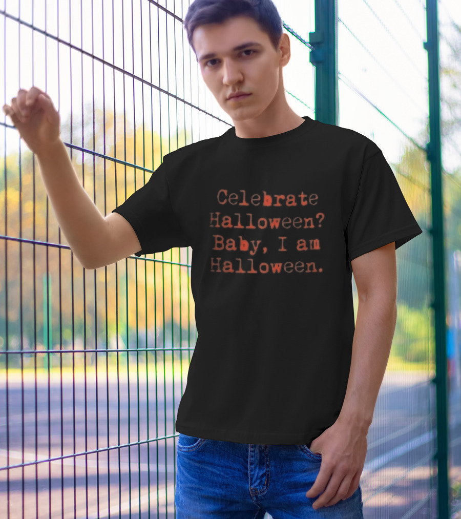 Celebrate Halloween Baby I Am Halloween Red Spooky Dripping Font T-Shirt
