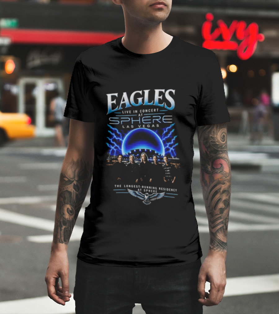 Eagles Live In Concert At Sphere Las Vegas 2027 Longest Running Residency T-Shirt