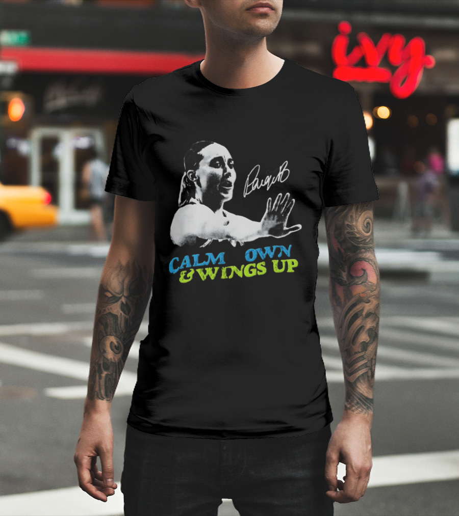Paige Bueckers Calm Down And Wings Up Dallas Wings WNBA T-Shirt