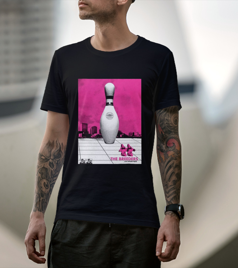 The Breeders With Twisted Teins Hollywood Palladium Los Angeles CA August 24 2026 Bowling Pin T-Shirt