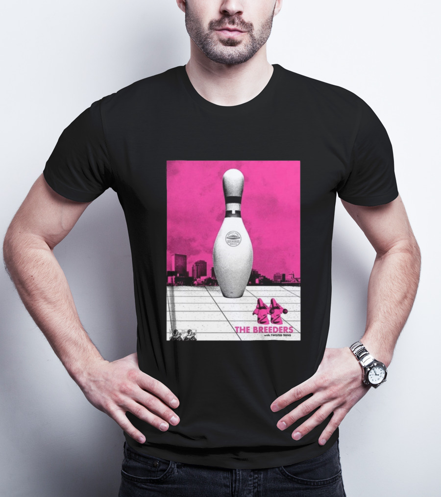 The Breeders With Twisted Teins Hollywood Palladium Los Angeles CA August 24 2026 Bowling Pin T-Shirt