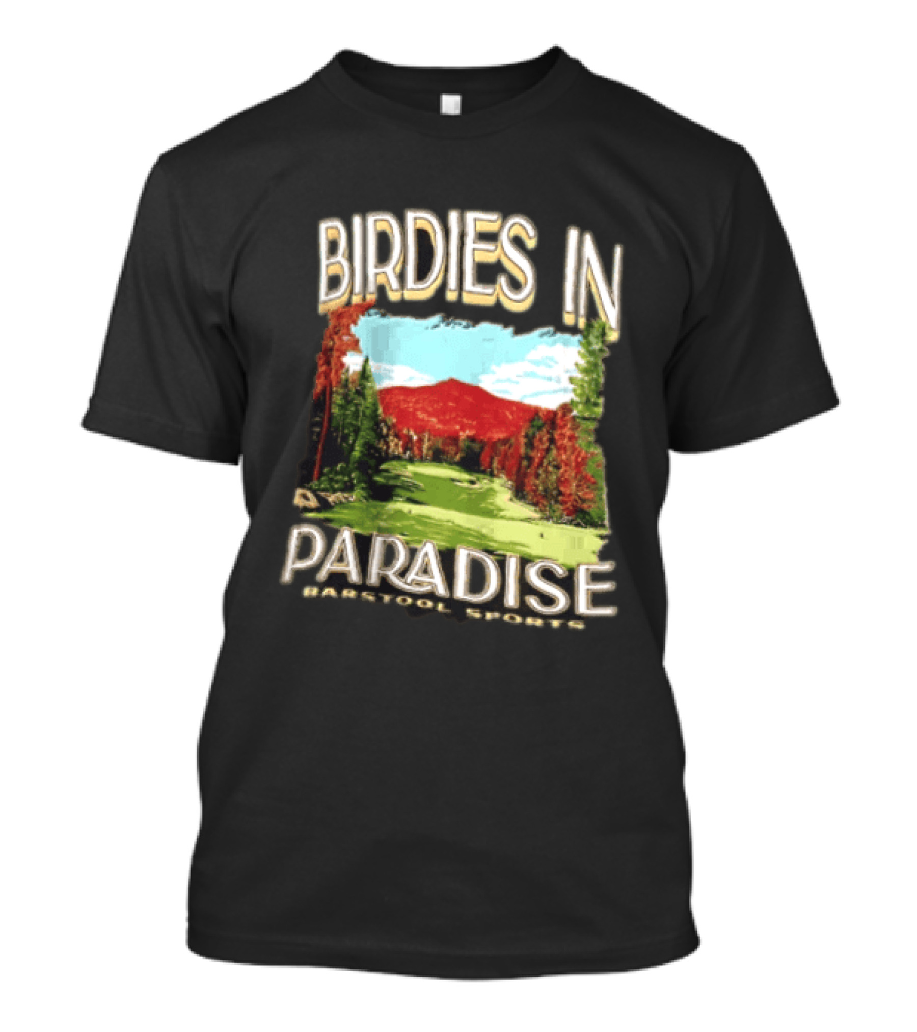 Birdies In Paradise Barstool Sports Golf T-Shirt