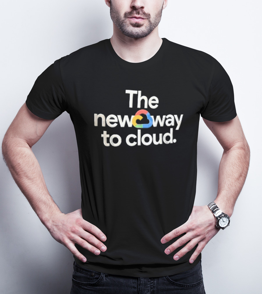 The New Way To Cloud Google Cloud Colorful T-Shirt