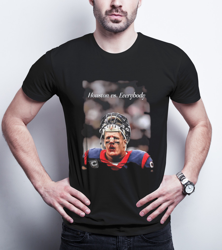 Houston Vs Everybody JJ Watt Texans Football Battleground T-Shirt