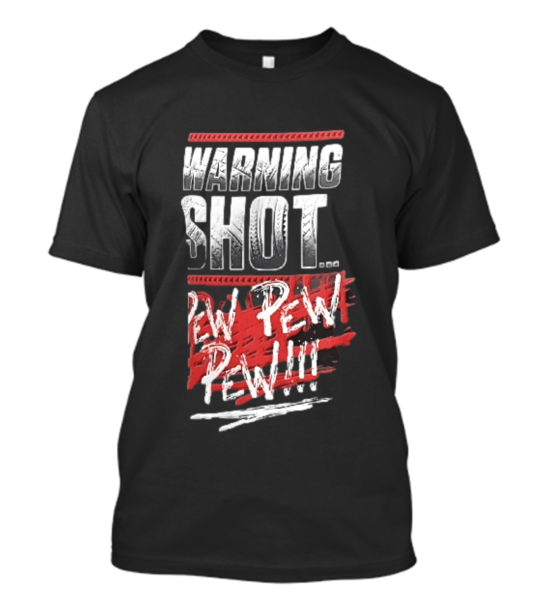 Warning Shot Pew Pew Pew Text Design With Red And White Effects T-Shirt