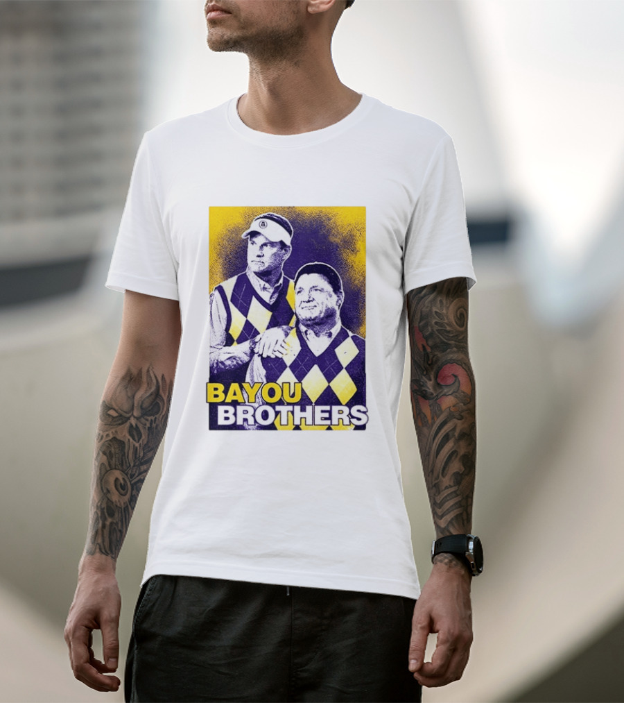 Bayou Brothers Ed Orgeron Coach O Kim Mulkey LSU Tigers T-Shirt