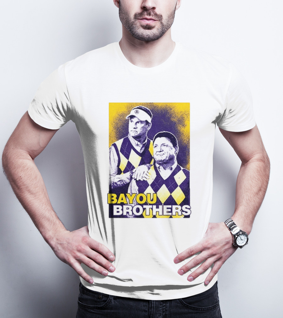 Bayou Brothers Ed Orgeron Coach O Kim Mulkey LSU Tigers T-Shirt