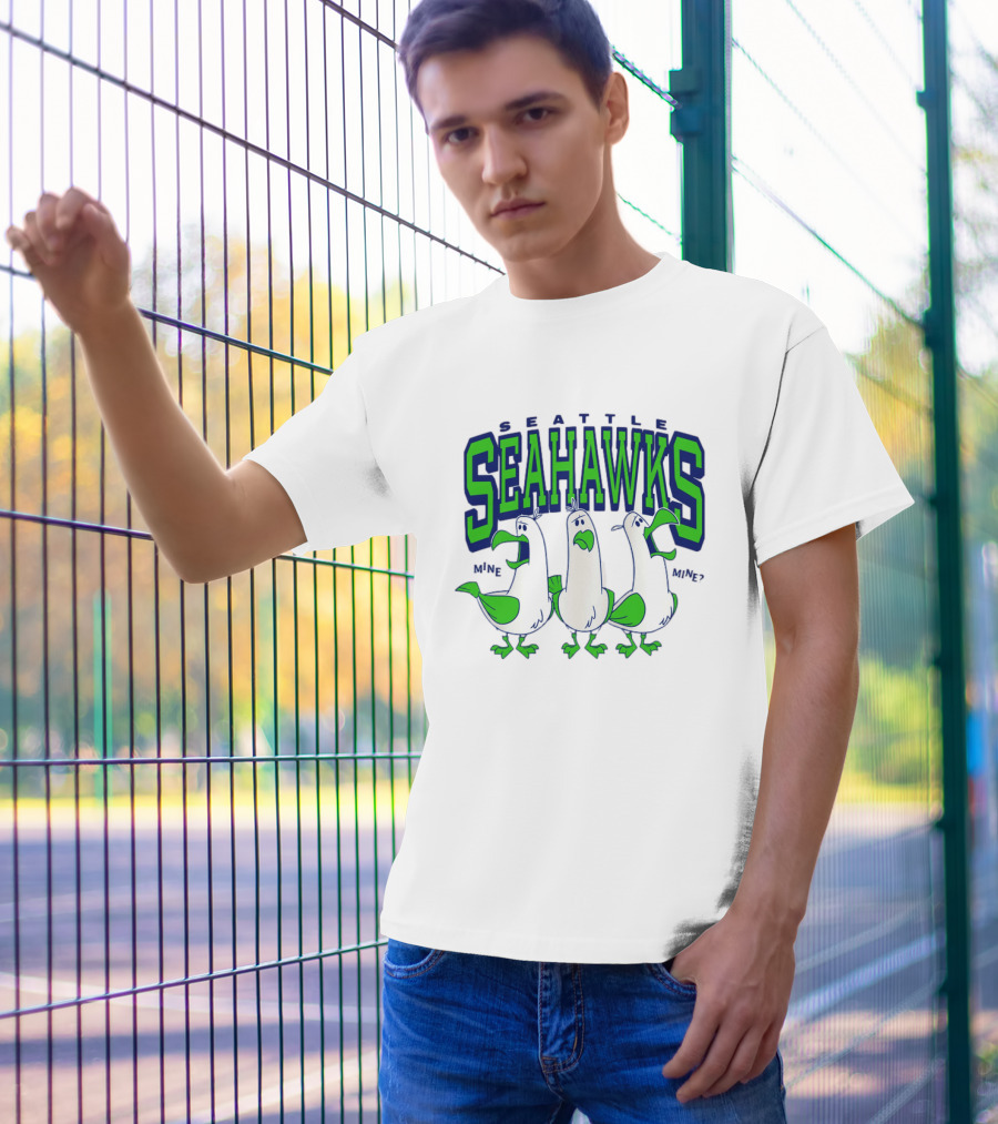 Seattle Seahawks Seagulls Mine Mine Mine T-Shirt