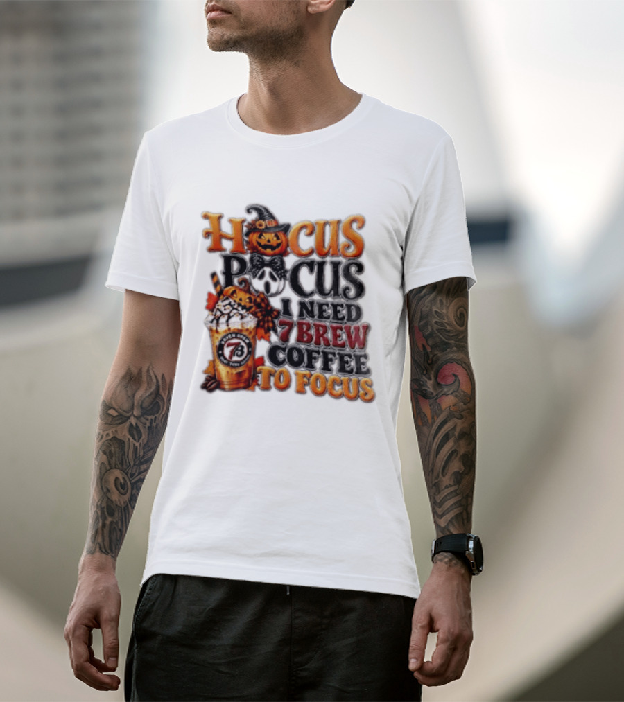Hocus Pocus I Need 7 Brew Coffee To Focus Halloween Pumpkin Jack O' Lantern Drink T-Shirt