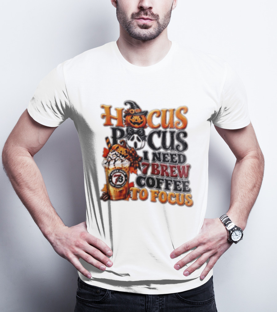 Hocus Pocus I Need 7 Brew Coffee To Focus Halloween Pumpkin Jack O' Lantern Drink T-Shirt