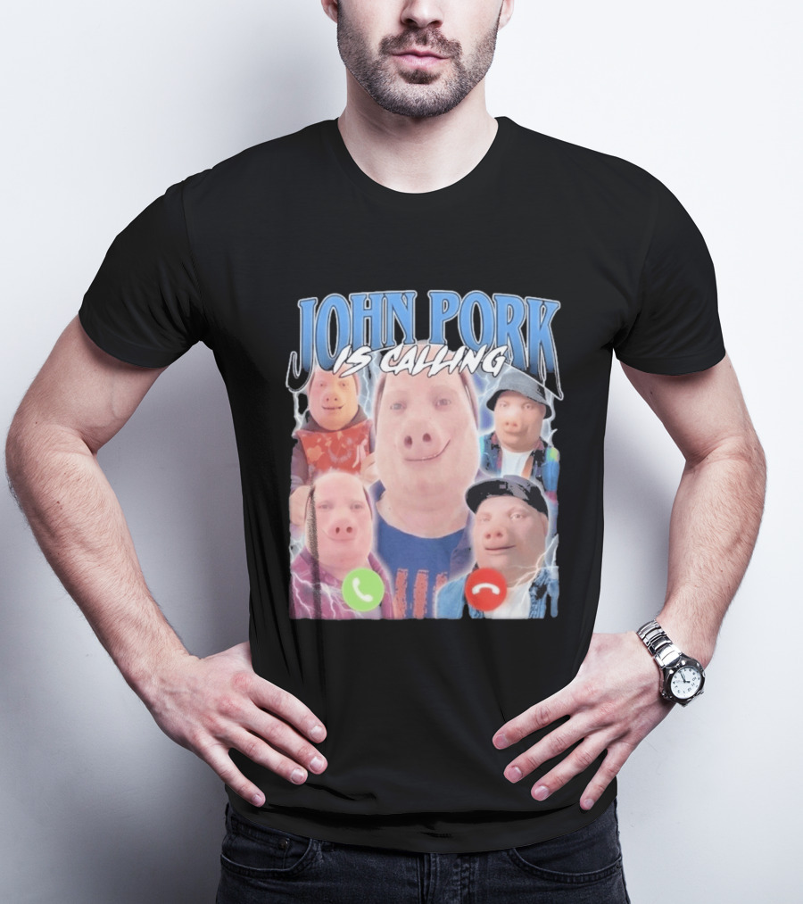 John Pork Is Calling Meme Pig Characters T-Shirt