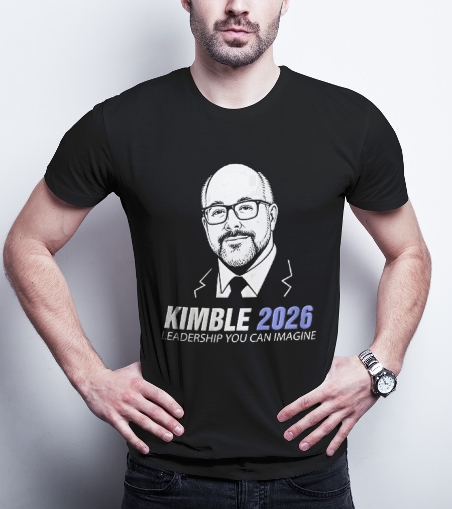 Kimble 2026 Leadership You Can Imagine Bearded Man Glasses Caricature T-Shirt