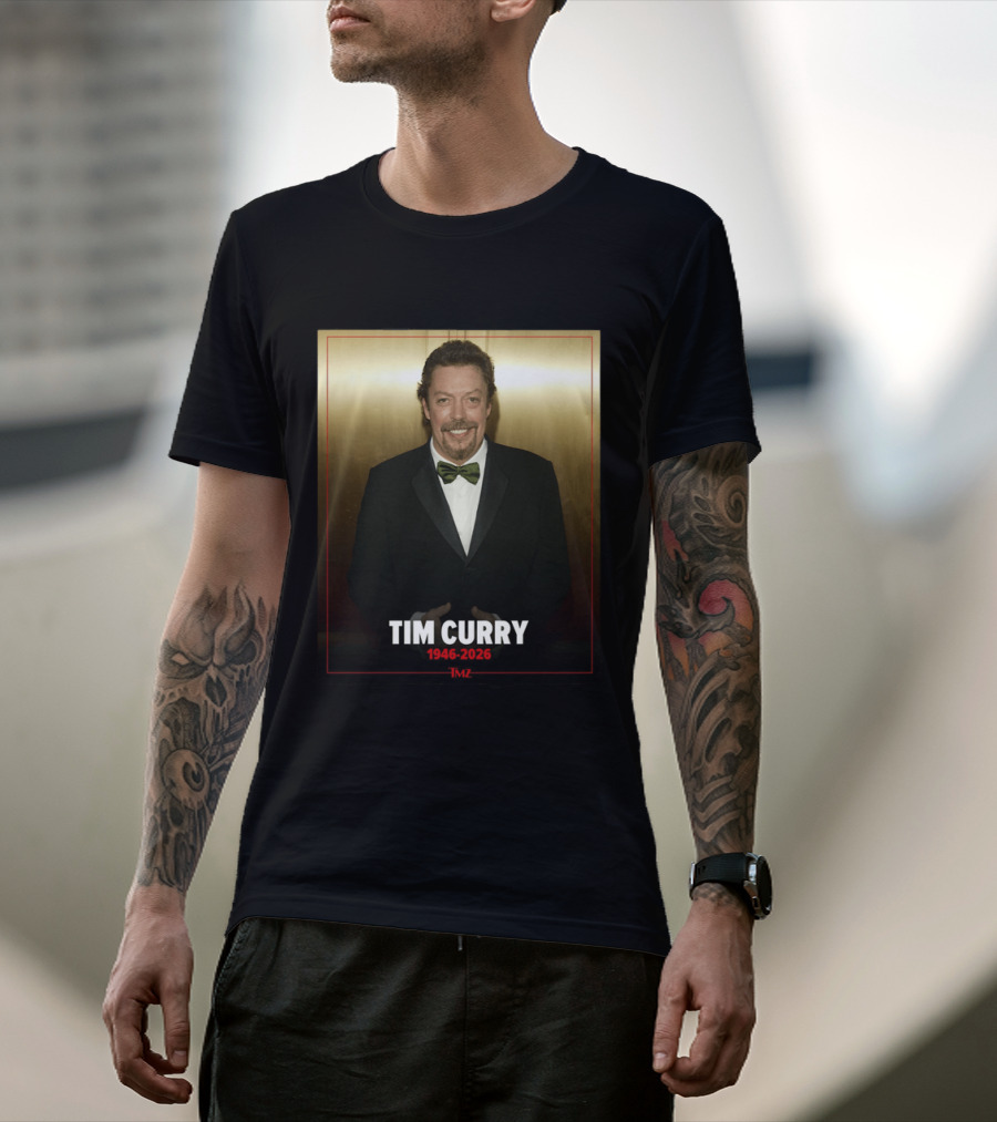 Tim Curry 1946 2026 TMZ T-Shirt