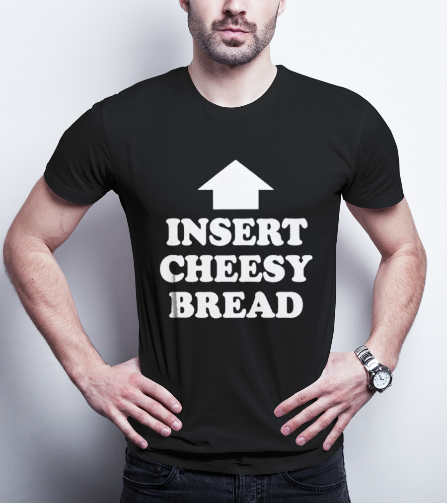 Kanye West Insert Cheesy Bread Text With Arrow T-Shirt