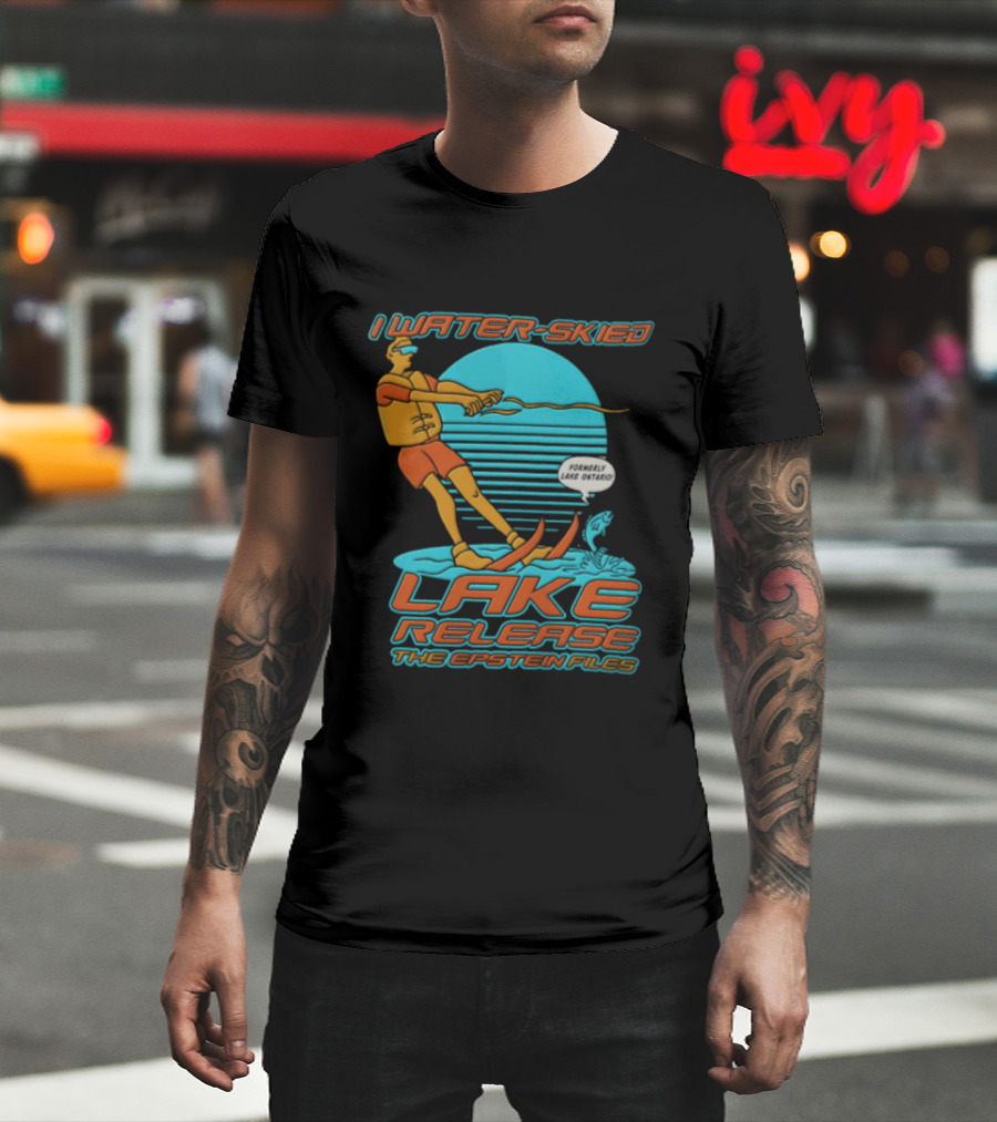I Water Skied Lake Release The Epstein Files T-Shirt