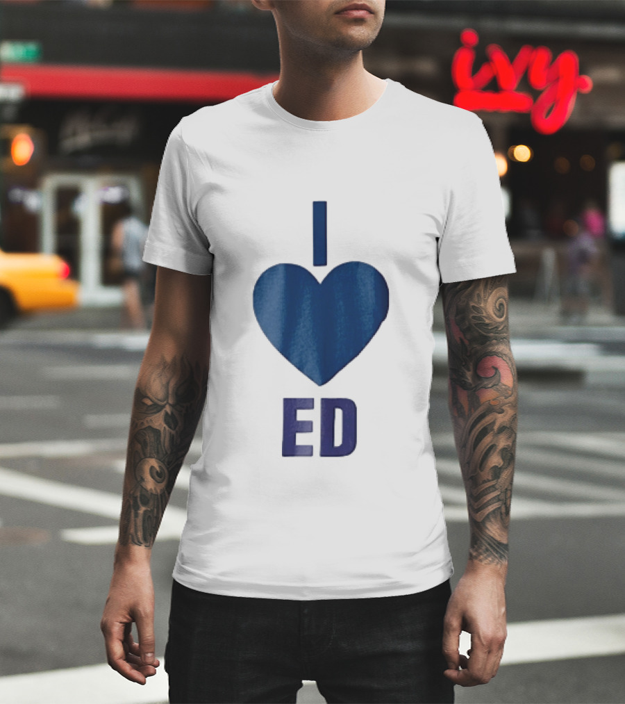 I Love ED Solid Blue T-Shirt