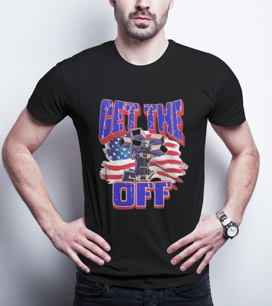 Get The Off Distressed American Flag Surveillance Camera Turret T-Shirt