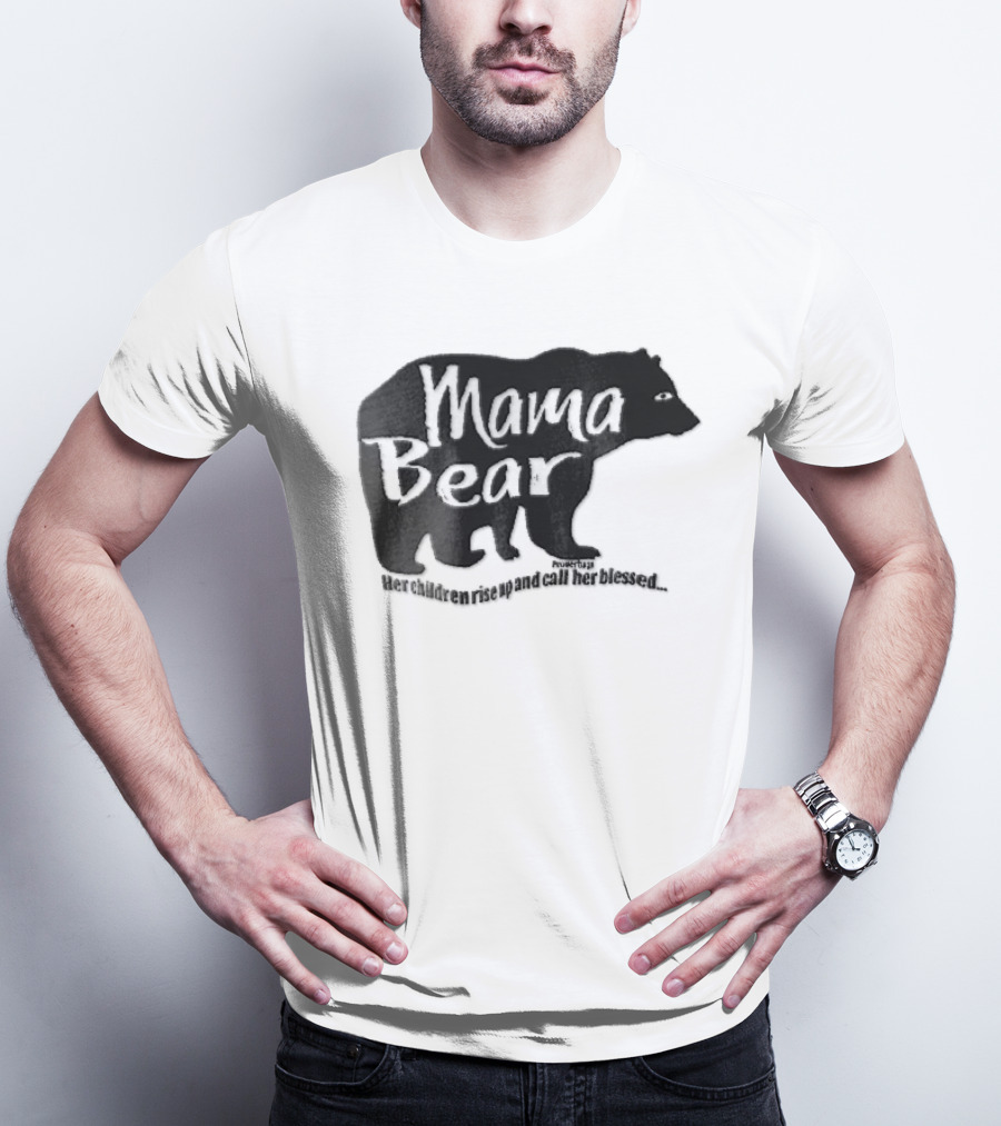 Mama Bear Her Children Rise Up And Call Her Blessed Proverbs 31 Black Bear T-Shirt
