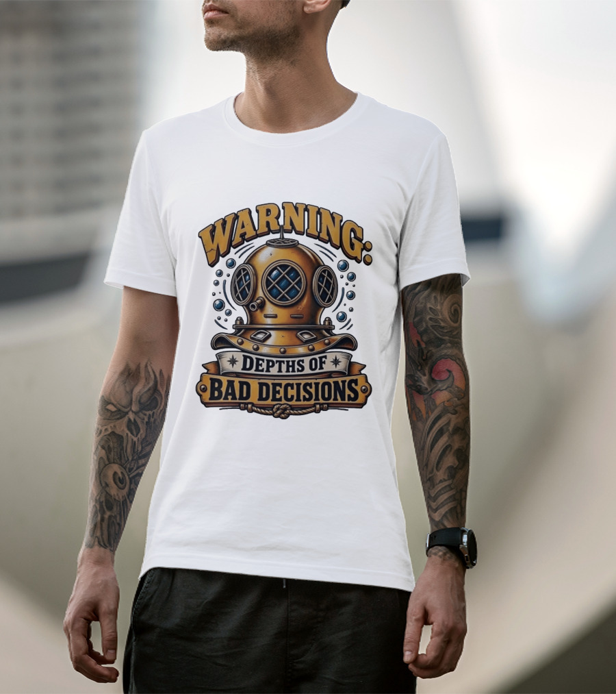 Warning Depths Of Bad Decisions Vintage Diving Helmet Adventure T-Shirt