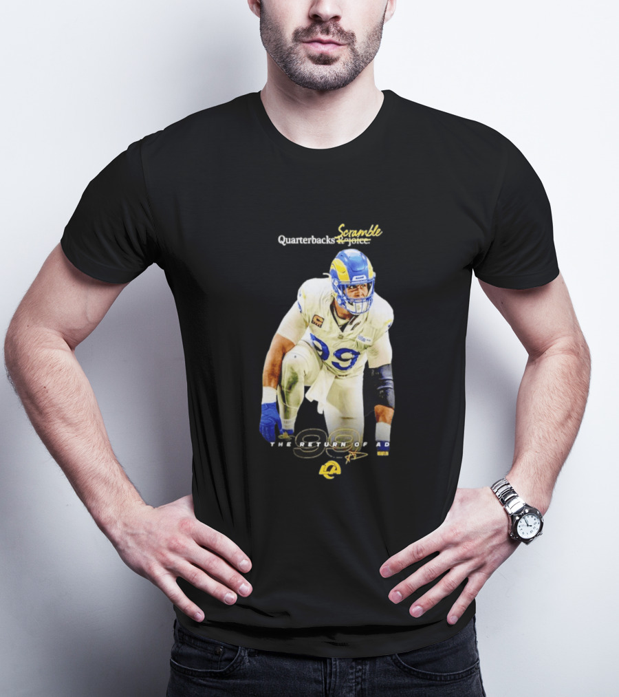 Aaron Donald LA Rams Quarterbacks Scramble The Return Of AD T-Shirt