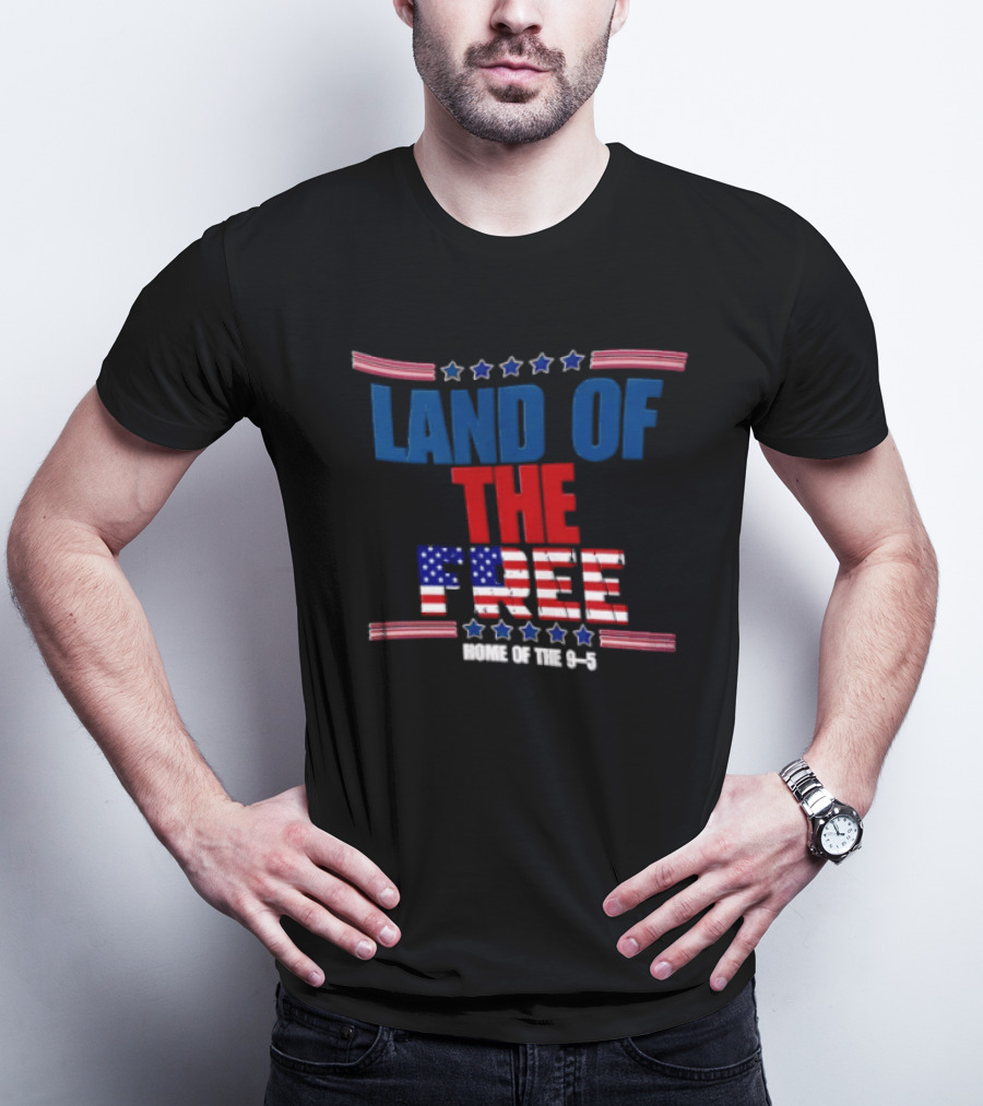 Land Of The Free Home Of The 9 5 American Flag Stars Stripes USA T-Shirt