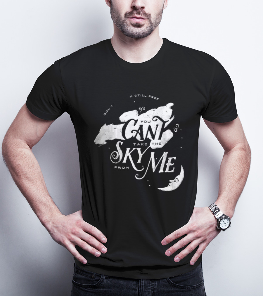 I Dont Care Im Still Free You Cant Take The Sky From Me Serenity Crescent Moon Stars Spaceship T-Shirt