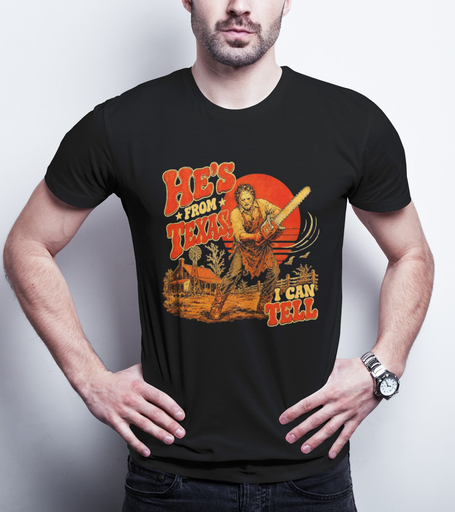Spooky Season Chainsaw Horror He's From Texas I Can Tell Halloween T-Shirt