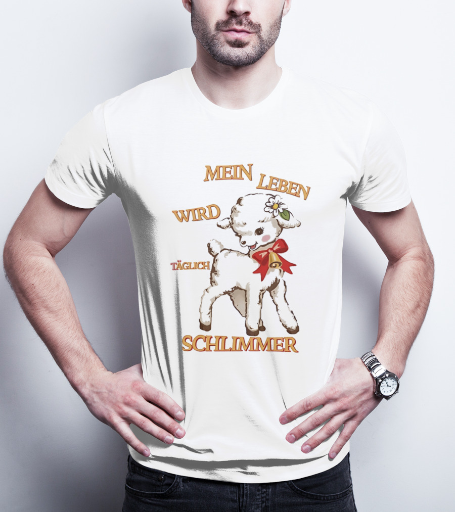 Mein Leben Wird Täglich Schlimmer Süßes Lamm Mit Glocke Und Blume T-Shirt