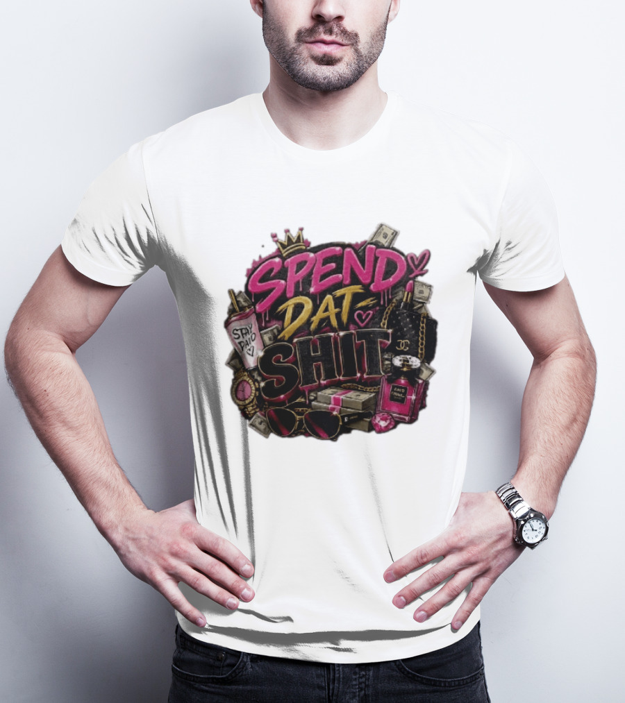 Spend Dat Shit Stay Paid Luxury Money Perfume Fashion Sunglasses T-Shirt