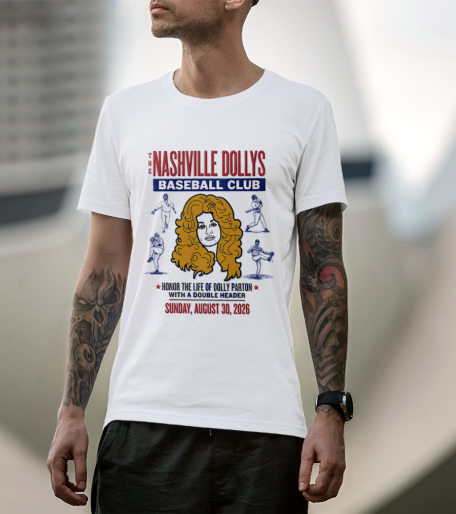 Nashville Dollys Baseball Club Honor The Life Of Dolly Parton August 30 2026 T-Shirt