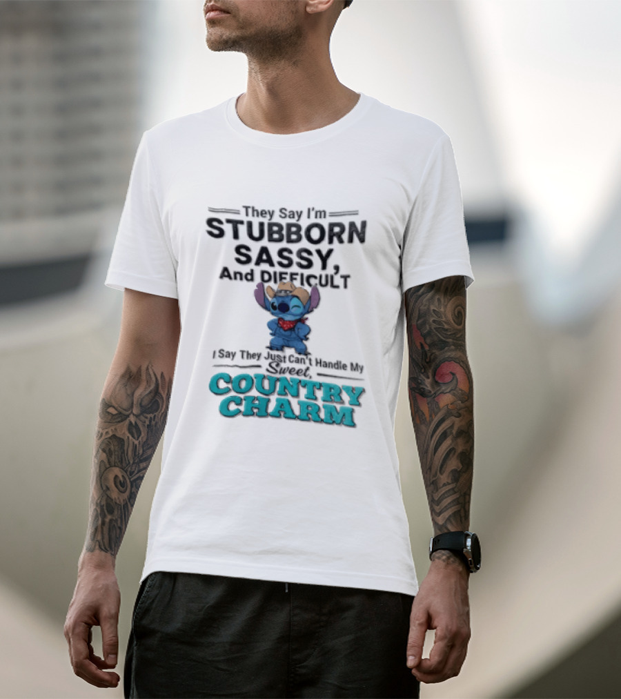 They Say I'm Stubborn Sassy And Difficult Can't Handle My Country Charm Stitch Winking Cowboy T-Shirt