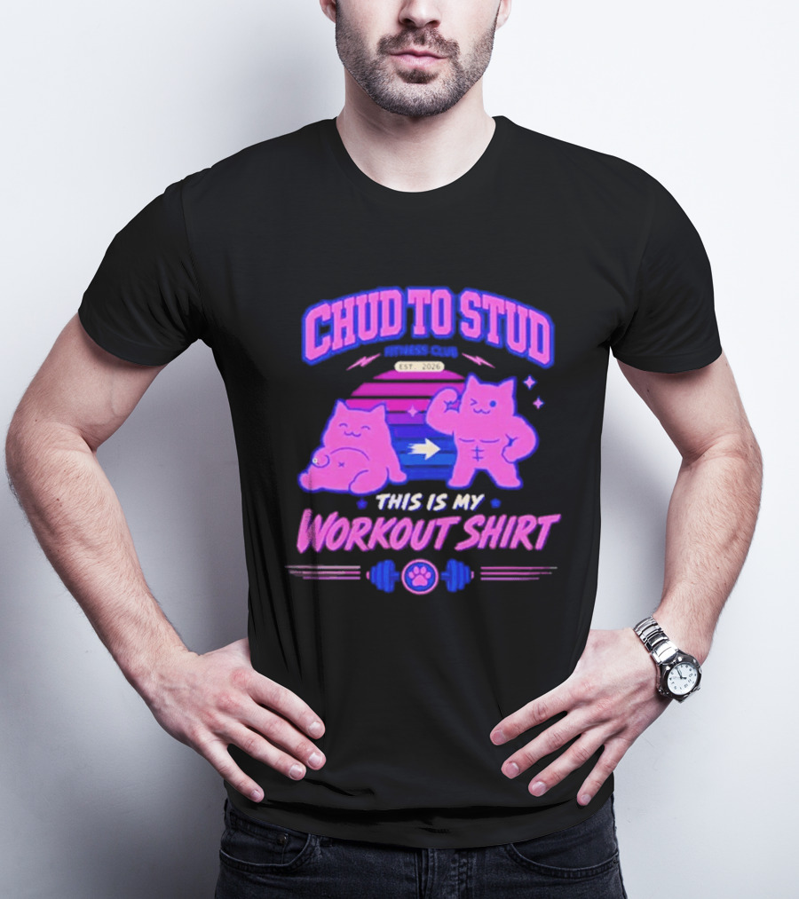 Chud To Stud Fitness Club Workout Transformation With Cute Cats And Paw Print Weights T-Shirt