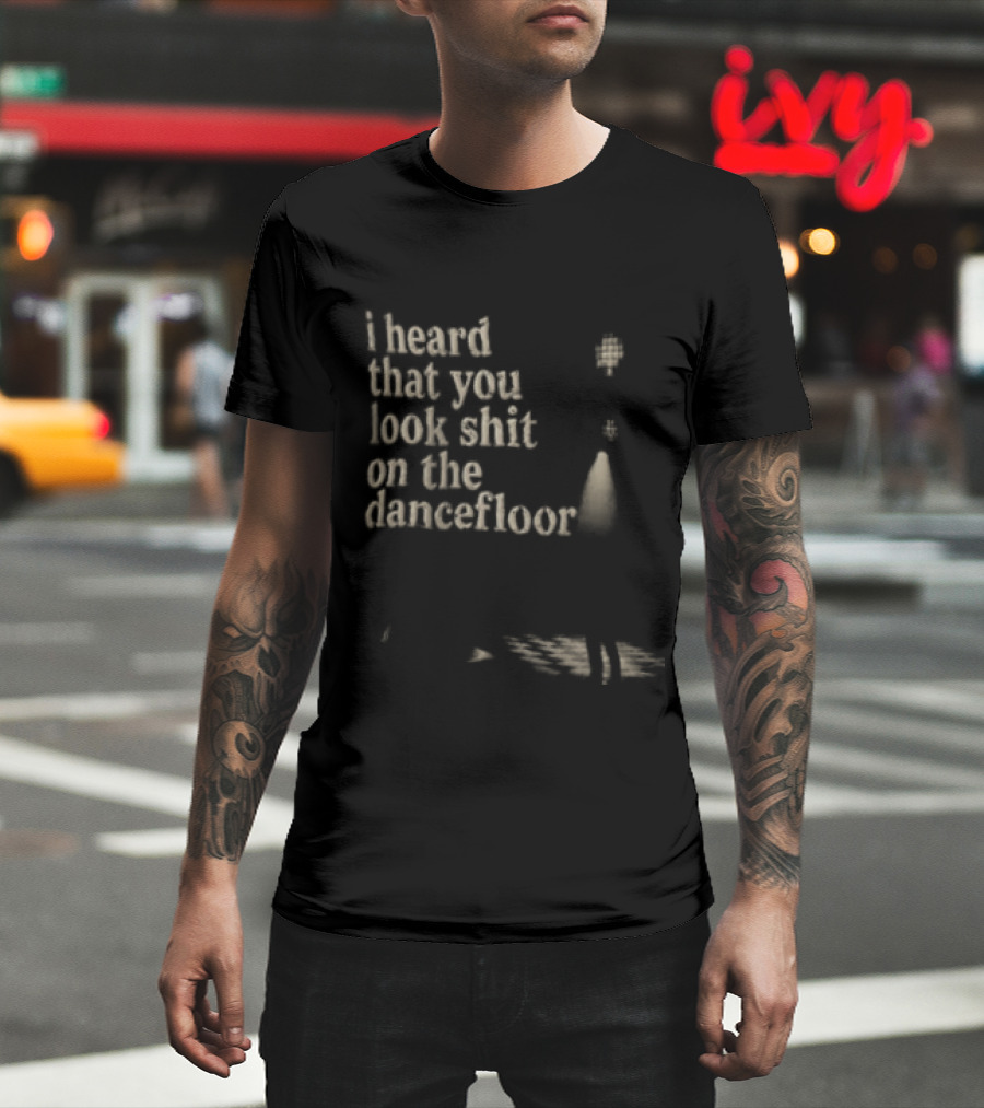 I Heard That You Look Shit On The Dancefloor Silhouette Spotlight Disco Ball T-Shirt